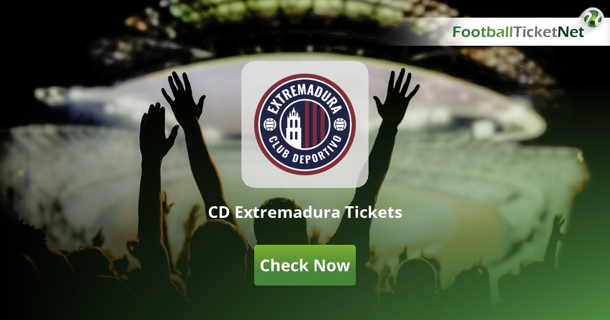 Buy CD Extremadura 2026/27 Tickets Online | Football Ticket Net